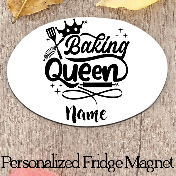 Personalized Oval Fridge Magnet with "Baking Queen" Design | Gifts to ...